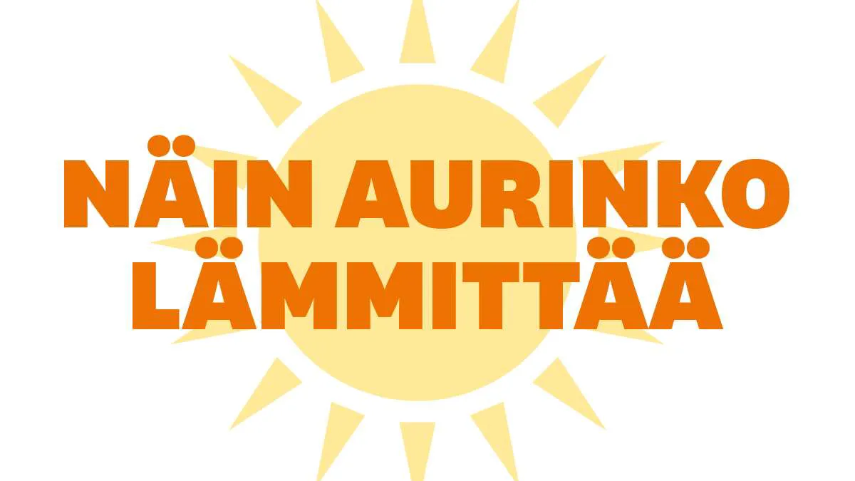 Tiesitkö? Kesällä Aurinko lämmittää Helsinkiä enemmän kuin ...